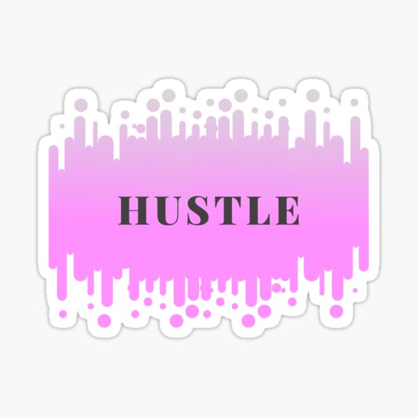 "Hustle" Sticker by RTBproducts | Redbubble
