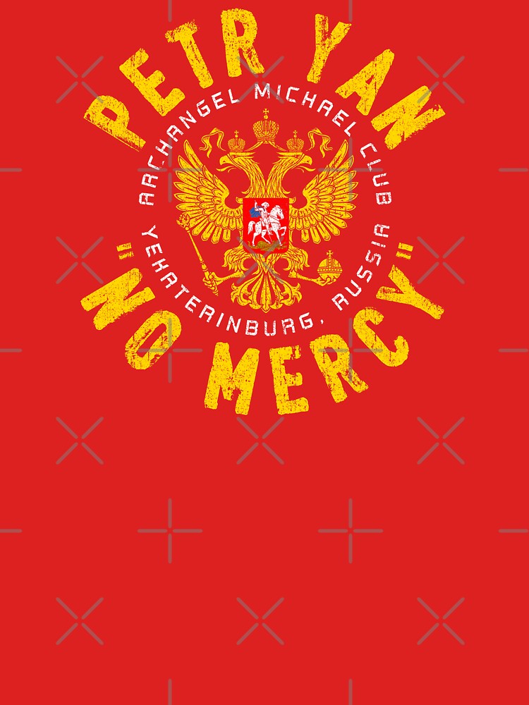 "Petr No Mercy Yan" T-shirt for Sale by huckblade | Redbubble ...
