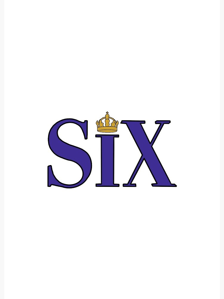 "Six the Musical inspired logo" Art Board Print for Sale by maryb117 ...