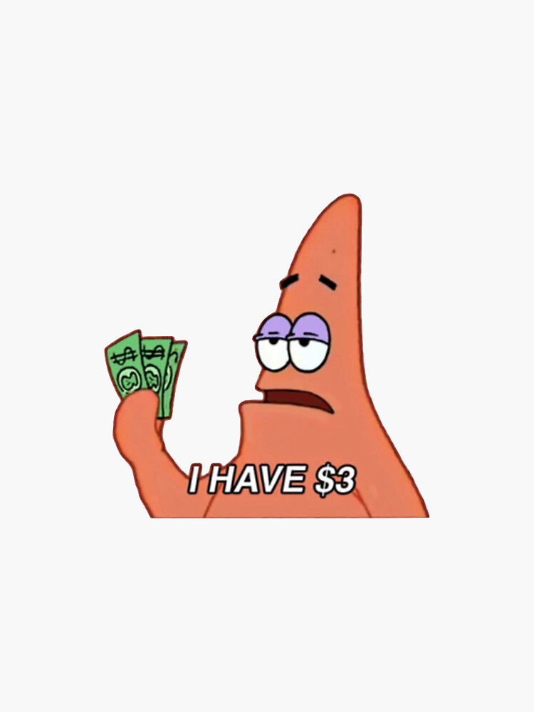 "I have 3 dollars" Sticker for Sale by sophmichaelson | Redbubble