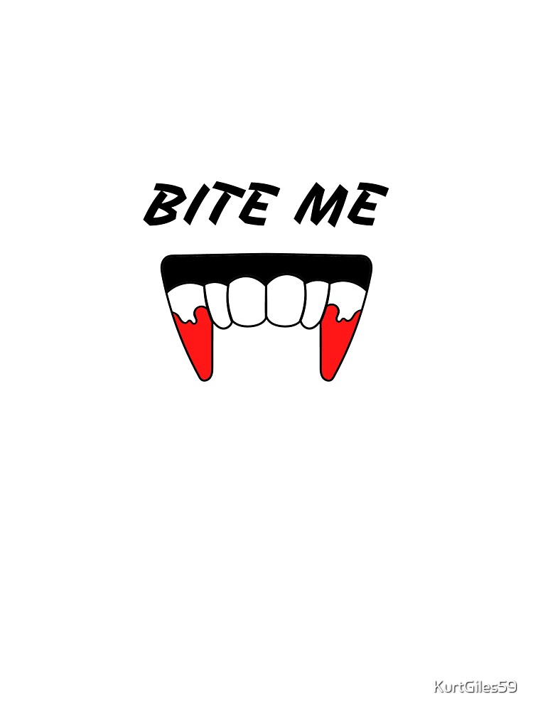 "Bite me" Sticker for Sale by KurtGiles59 | Redbubble