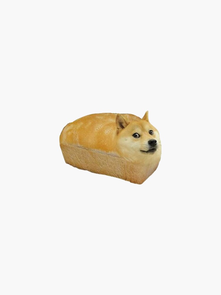 "Bread Doge" Sticker by dogepump | Redbubble