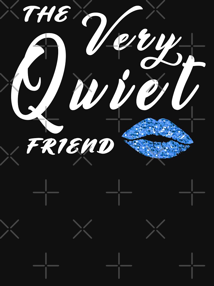 "The Quiet Friend Matching best friends" Essential T-Shirt for Sale by ...