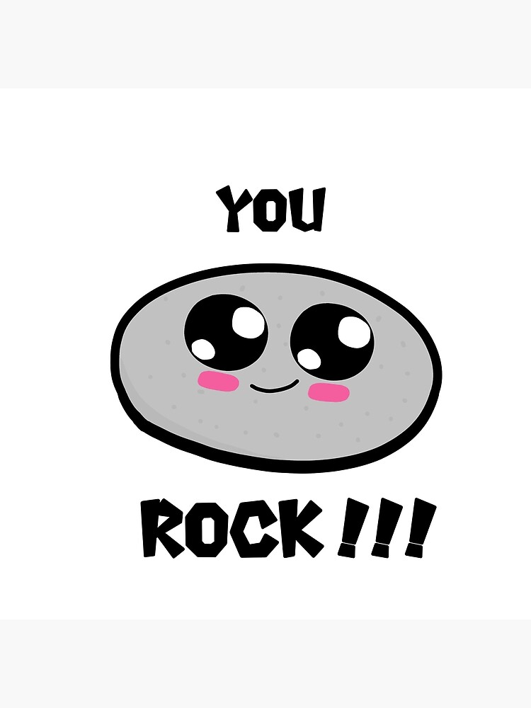 "YOU ROCK / CUTE ROCK" Poster for Sale by Dalgona | Redbubble
