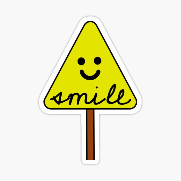 "Smile Road Sign Sticker" Sticker for Sale by sunkisst | Redbubble