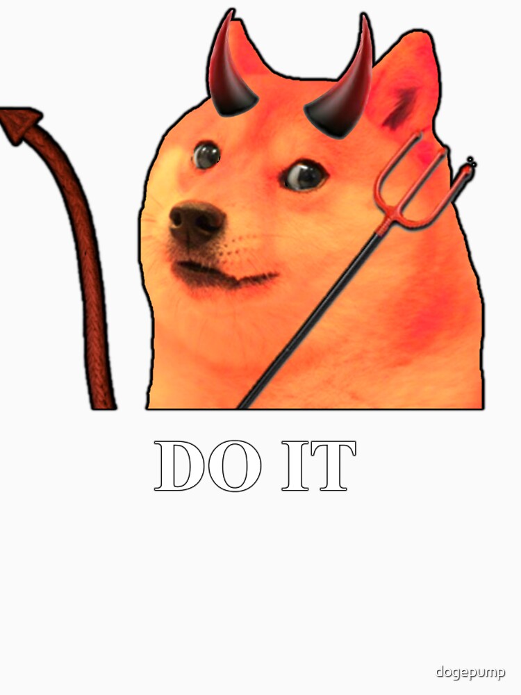 "Do It Devil Doge" T-shirt for Sale by dogepump | Redbubble | funny t ...