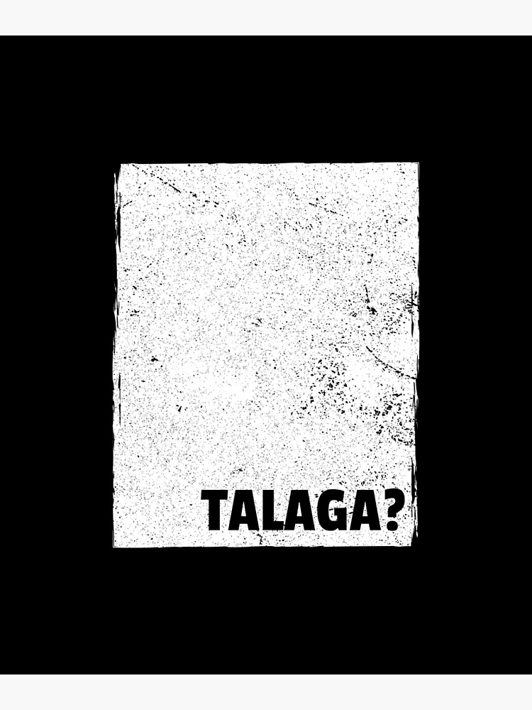 "Talaga?" Poster by aggar1 | Redbubble
