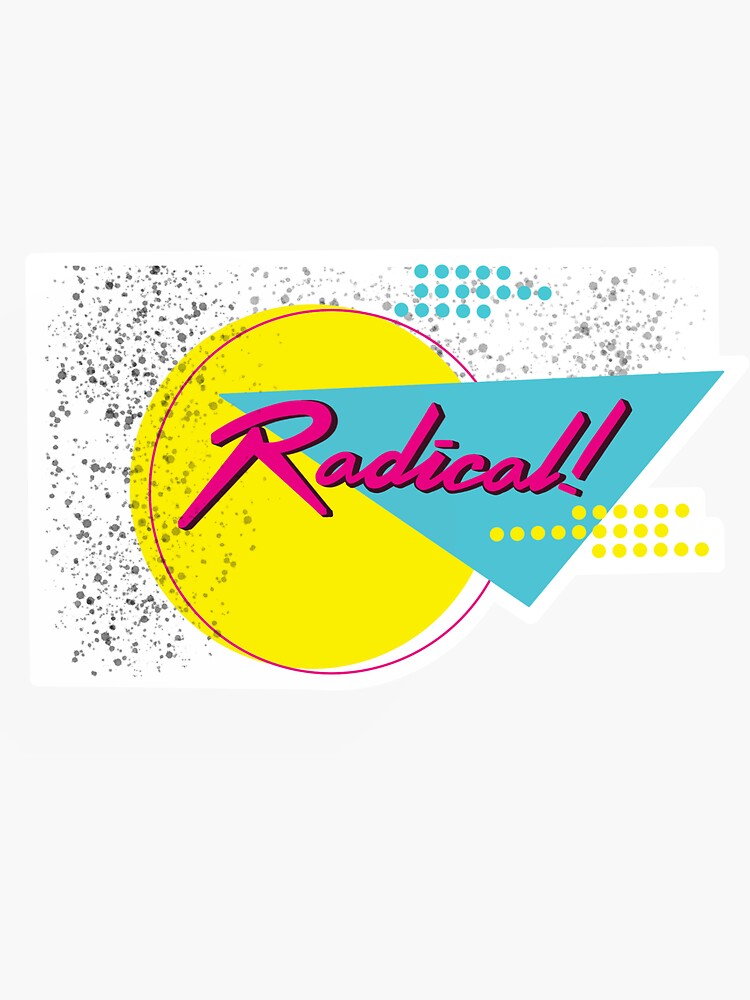 "80’s Radical " Sticker by jayssucks | Redbubble