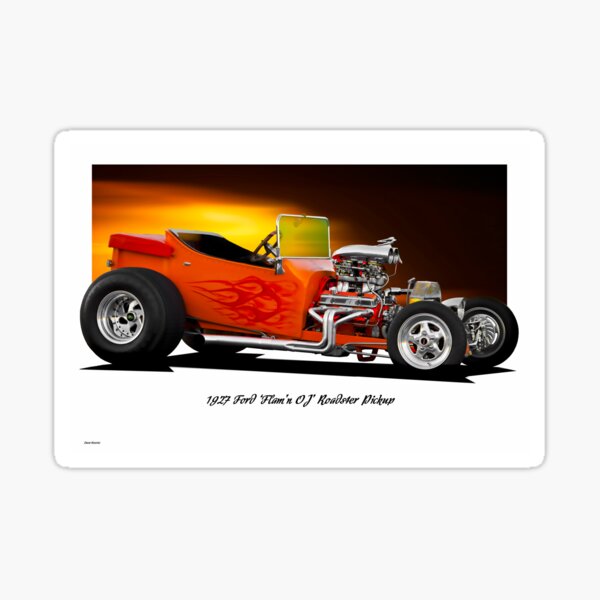 "1927 Ford 'Flam'n OJ' Roadster Pickup" Sticker for Sale by DaveKoontz ...