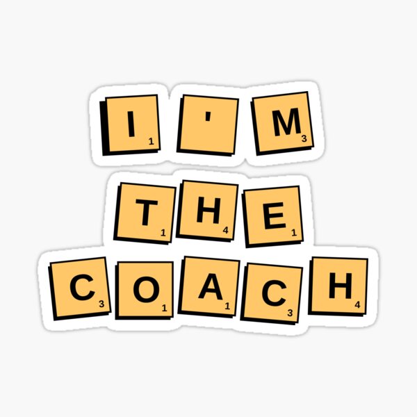 "I'M THE COACH SCRABBLE!" Sticker by TriClothings | Redbubble