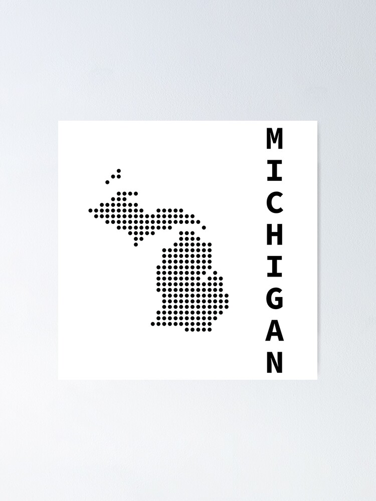 "MICHIGAN DOT SILHOUETTE" Poster by Mxdesign888 | Redbubble
