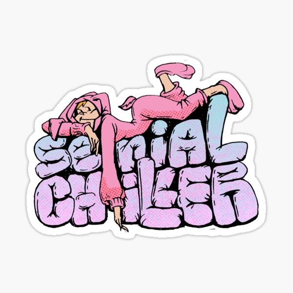 "Serial Chiller" Sticker by pilateg | Redbubble