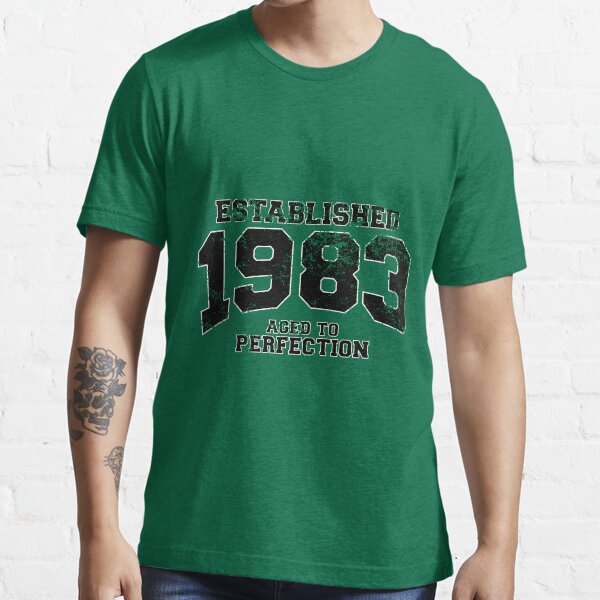 "Established 1983 - Aged to Perfection" T-shirt for Sale by shirtchef ...