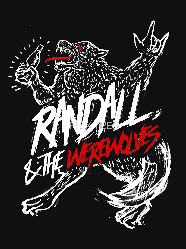 "Randall & the werewolves band" T-shirt for Sale by pwxgfx | Redbubble ...