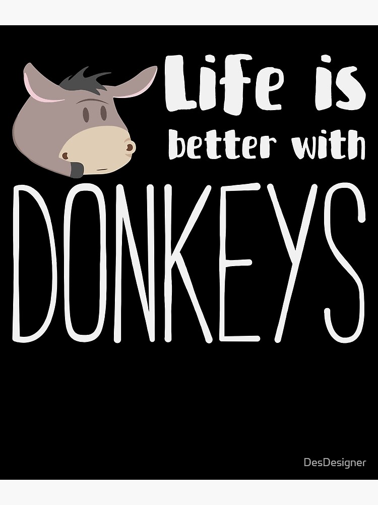"Donkey Quote | Mule Life Mules Horse Donkeys Joke" Poster by ...