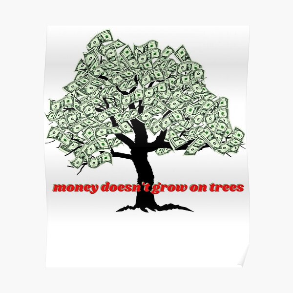 Money Trees Posters | Redbubble