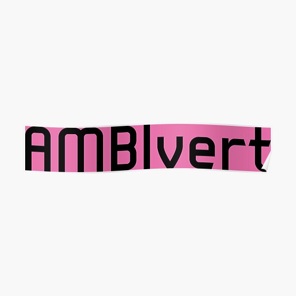 Ambivert Posters | Redbubble
