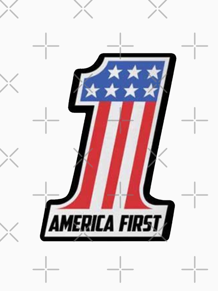 "america first " T-shirt for Sale by Samereisheh | Redbubble | america ...