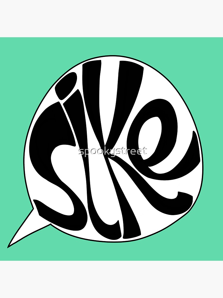 "SIKE" Sticker for Sale by spookystreet | Redbubble