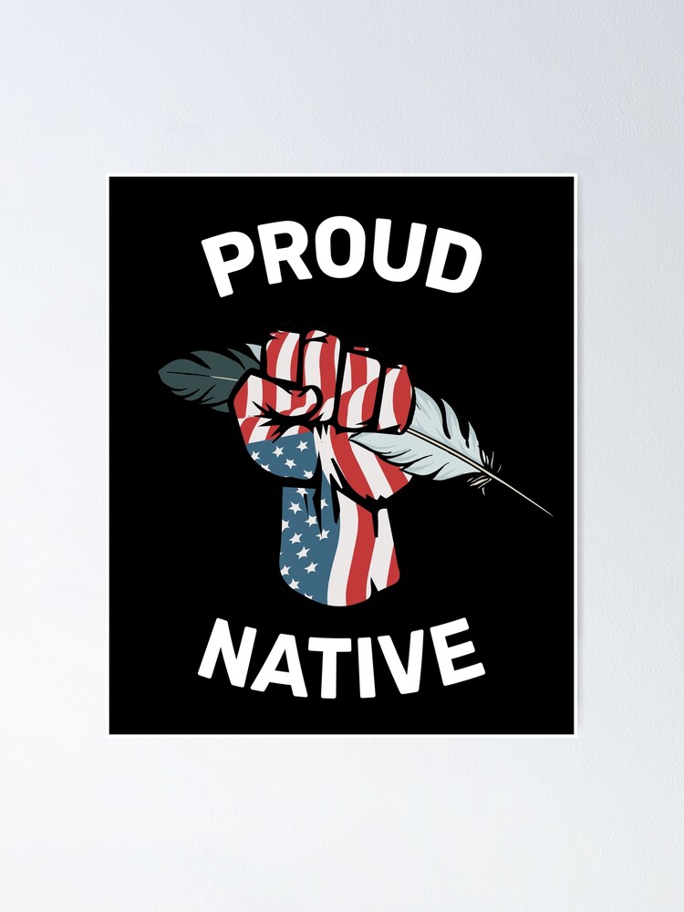 "Proud Native fist and feather design." Poster for Sale by ...