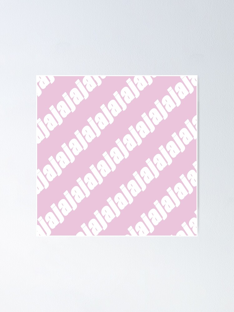 "jaja spanish laughing text in white and pink" Poster for Sale by ...