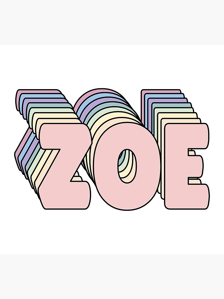 "Zoe Name " Art Print for Sale by ashleymanheim | Redbubble