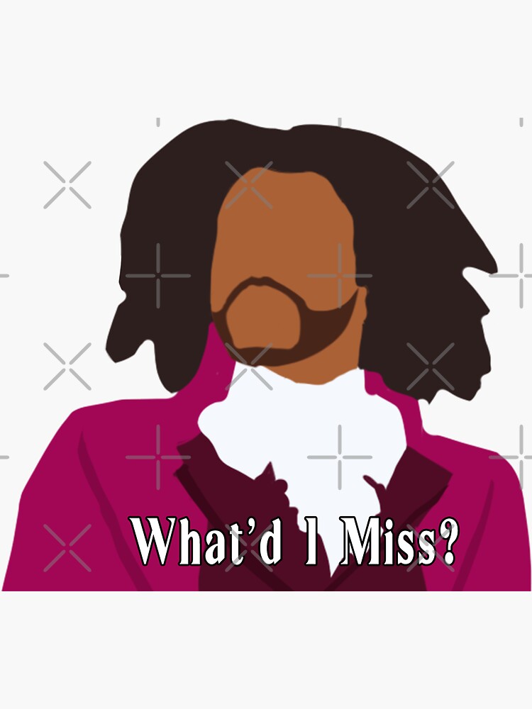"What'd I Miss?" Sticker for Sale by EllaFreeman12 | Redbubble
