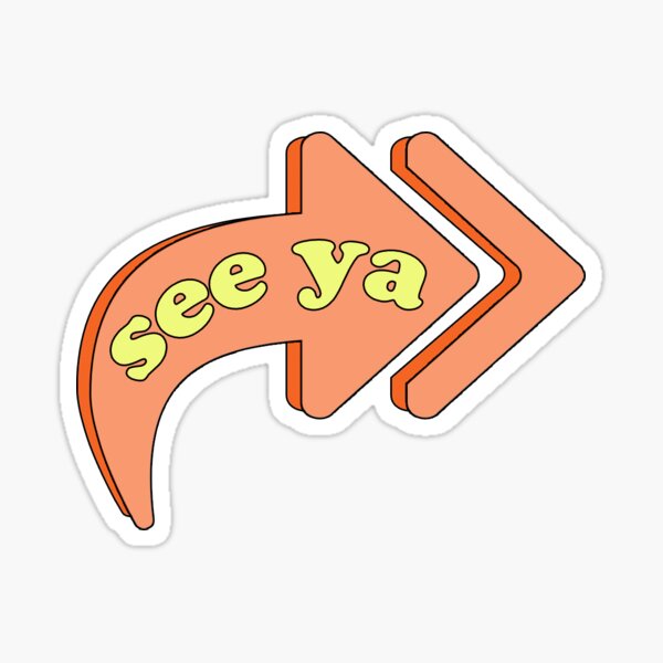 "see ya arrow" Sticker for Sale by abby735 | Redbubble