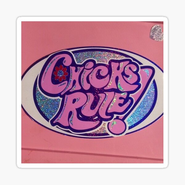 "Chicks Rule" Sticker for Sale by Marinhouck | Redbubble