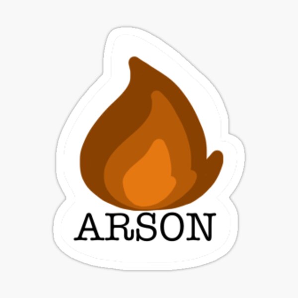 "ARSON Sticker" Sticker by plazapaw | Redbubble