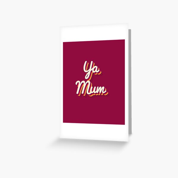 Ya Mum Gifts & Merchandise | Redbubble