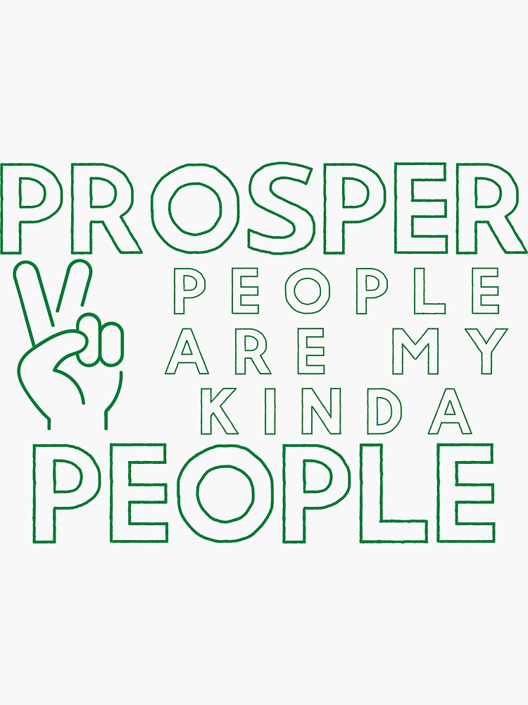 "Prosper People Green" Sticker for Sale by itsgrantj | Redbubble