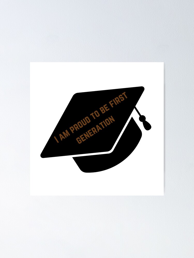 "Proud to be first generation" Poster by vidguiano | Redbubble