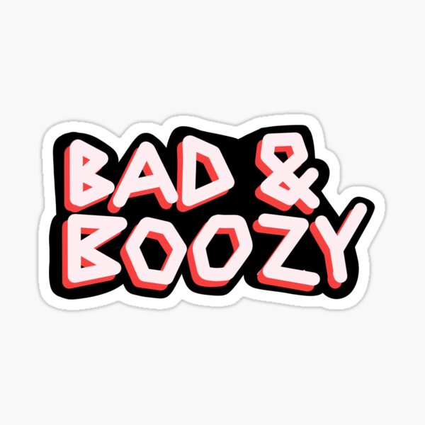 "Bad And Boozy" Sticker for Sale by maryschutte | Redbubble