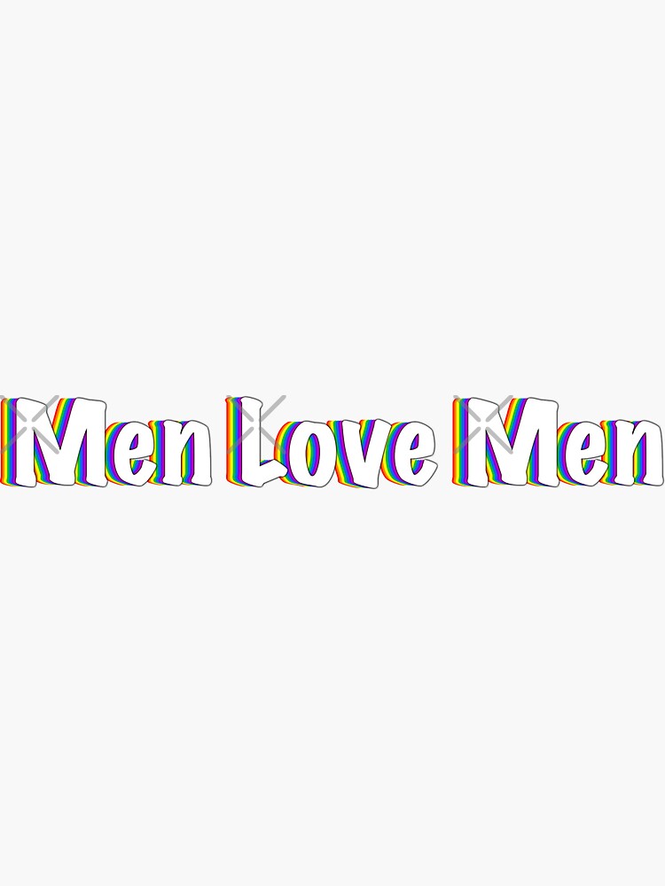 "Men Love Men: Pride Sticker" Sticker for Sale by SassyCassidy | Redbubble