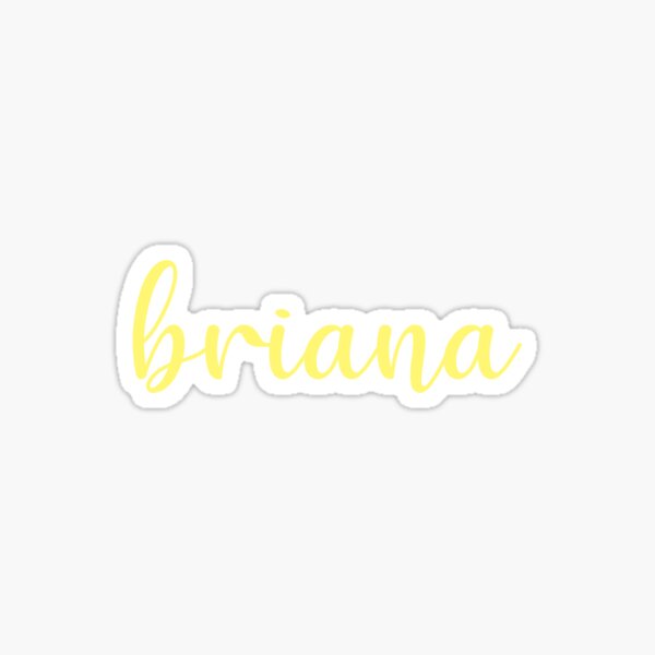 "briana in cursive" Sticker by sofdesign | Redbubble