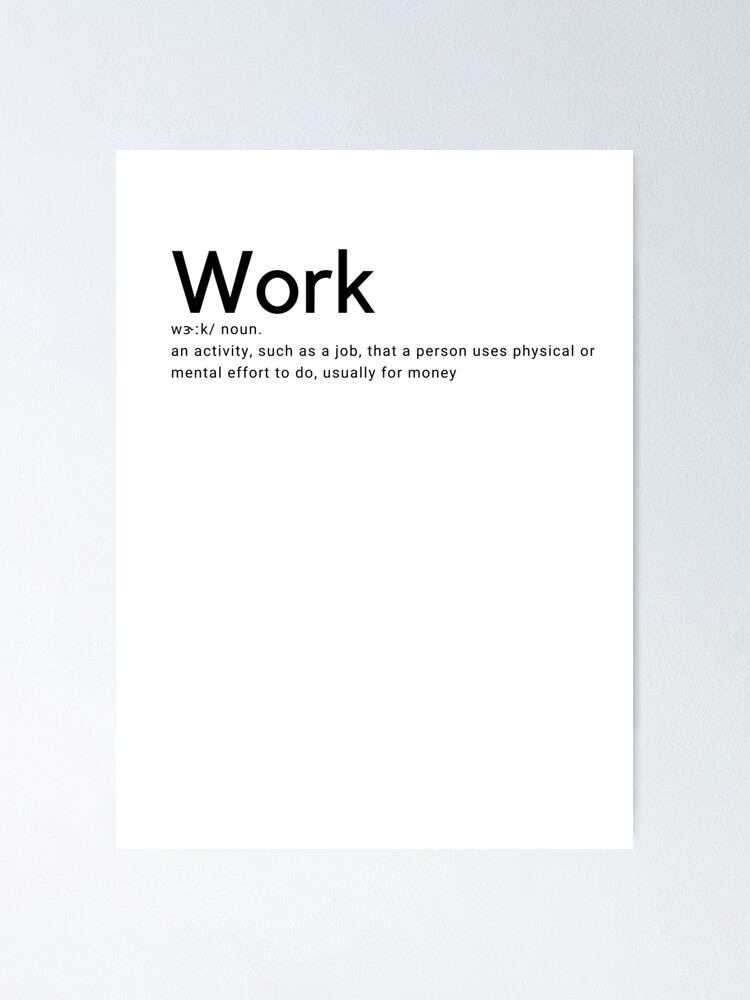 "Work Mean" Poster by zudinyafi | Redbubble