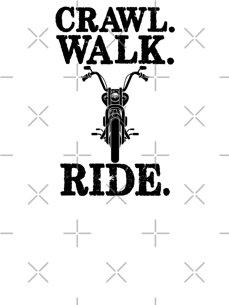 "Crawl, Walk, Ride" Kids T-Shirt for Sale by WildHoneyDesign | Redbubble