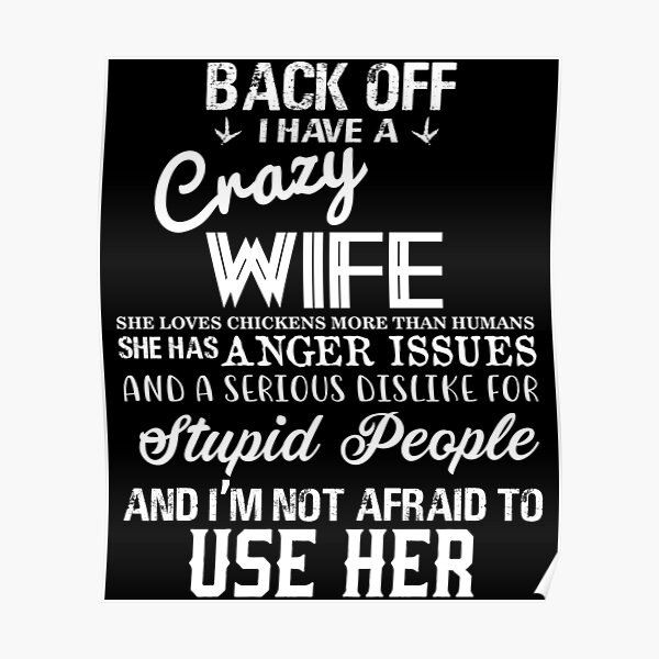 Wife Crazy Posters | Redbubble