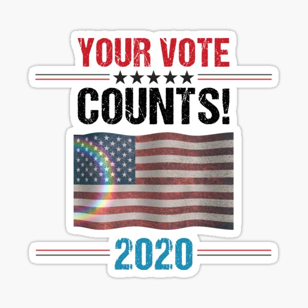 "Your Vote Counts! 2020" Sticker by m1kels | Redbubble