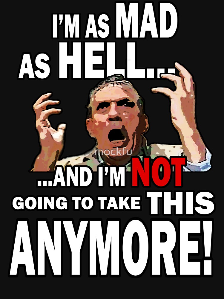 "Mad As Hell" Essential T-Shirt for Sale by mockfu | Redbubble