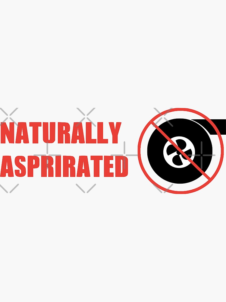 "Naturally Aspirated" Sticker for Sale by The-Artsy-Car | Redbubble