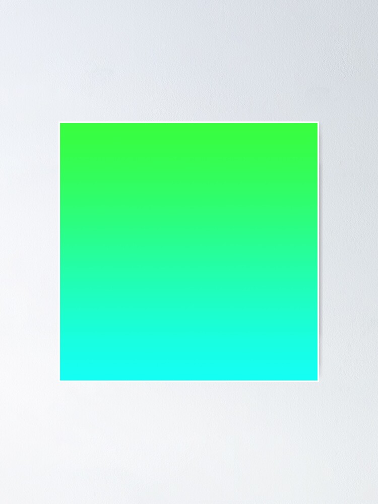 "Neon green and neon turquoise gradient, Ombre." Poster for Sale by ...
