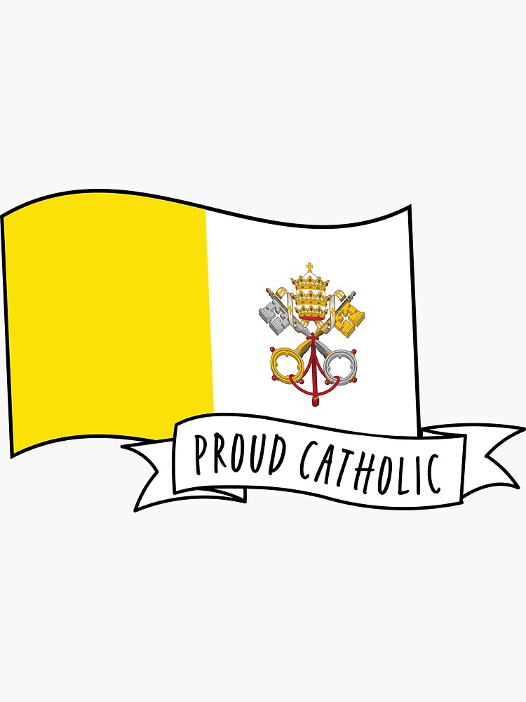 "Proud Catholic: Banner and Vatican City Flag" Sticker for Sale by ...