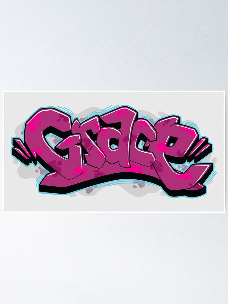"Grace Graffiti Name" Poster for Sale by NameGraffiti | Redbubble