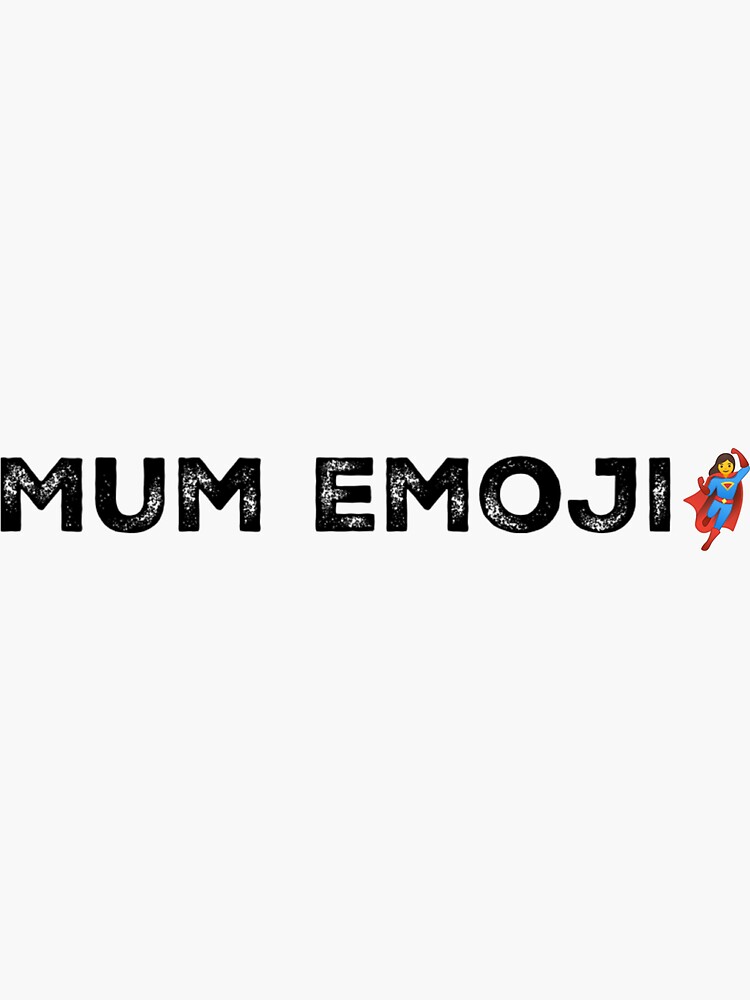 "Mum Emoji" Sticker by tropicalrocket | Redbubble