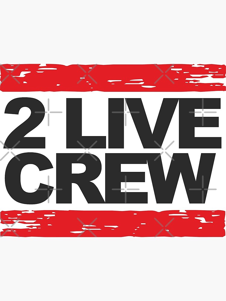"2 live crew t shirt typography" Art Print for Sale by ikidyounot ...