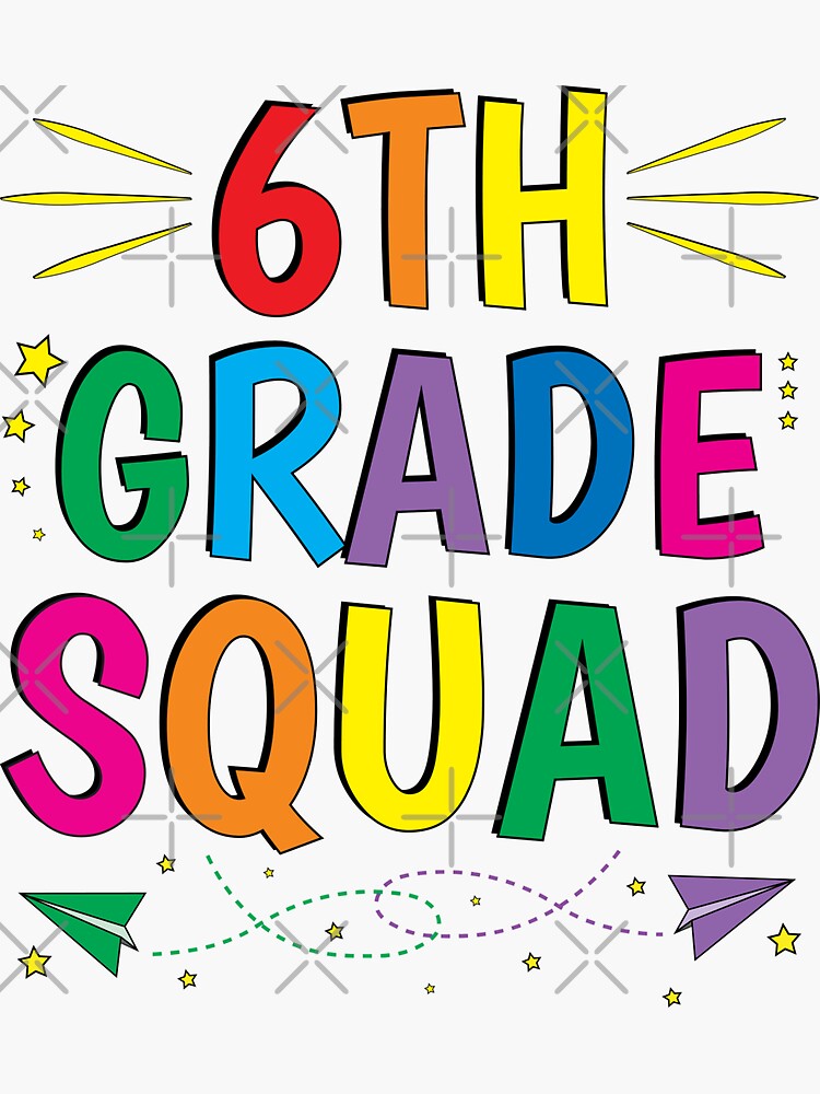 "Sixth Grade Squad 6th Back to School" Sticker for Sale by ZNOVANNA ...