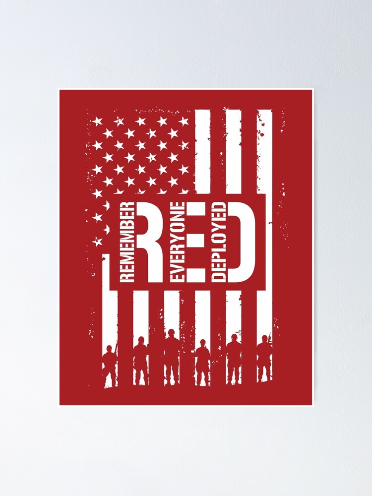 "R.E.D. (Remember Everyone Deployed)" Poster for Sale by pixhunter | Redbubble