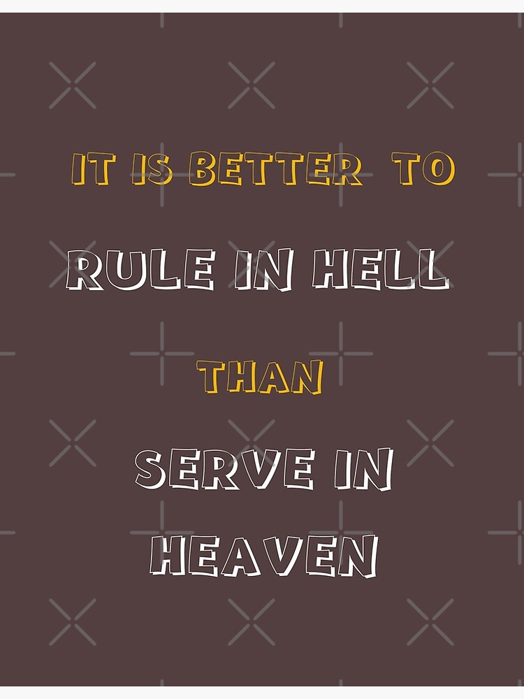 "Rule in hell" Poster by jlazar89 | Redbubble